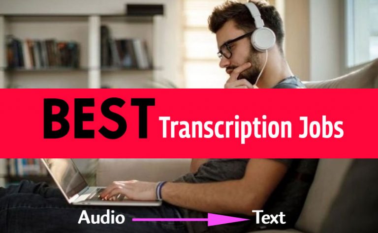 25+ Best Work From Home Transcription Jobs That Pay Well - Daily Paid ...