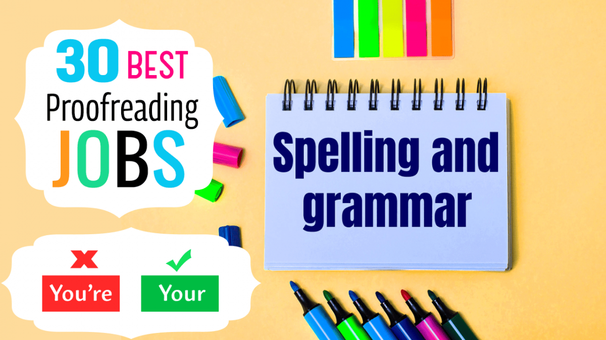 30 Best Work From Home Proofreading Jobs – Make Money By Correcting ...