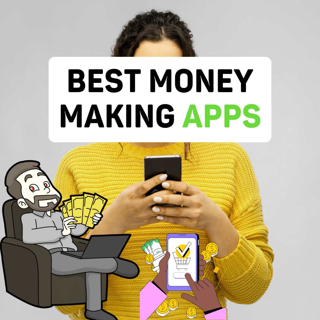 7 Best Money Making Apps That Pay You Cash - Daily Paid Online