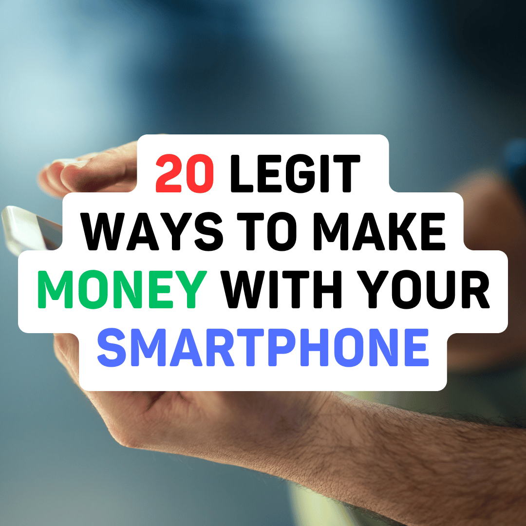 20 Ways to Make Money with Your Smartphone - Daily Paid Online