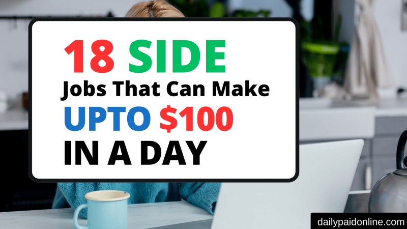 18 Side Jobs That Can Make You $100 in a Day